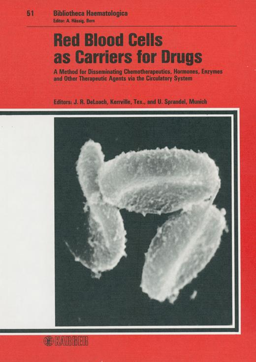 Carrier Erythrocytes: A Prospectus for the Future | Red Blood Cells as ...
