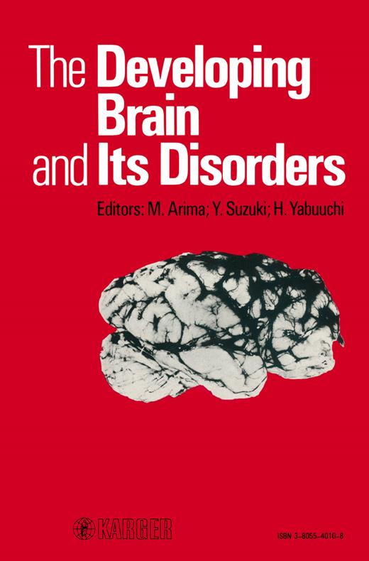 The Developing Brain and Its Disorders: 4th International Symposium on ...