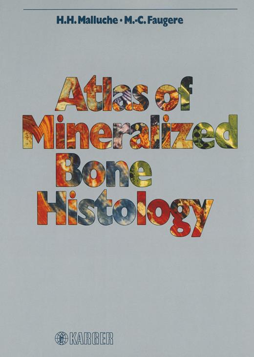 4 Bone Modeling and Remodeling | Atlas of Mineralized Bone Histology ...