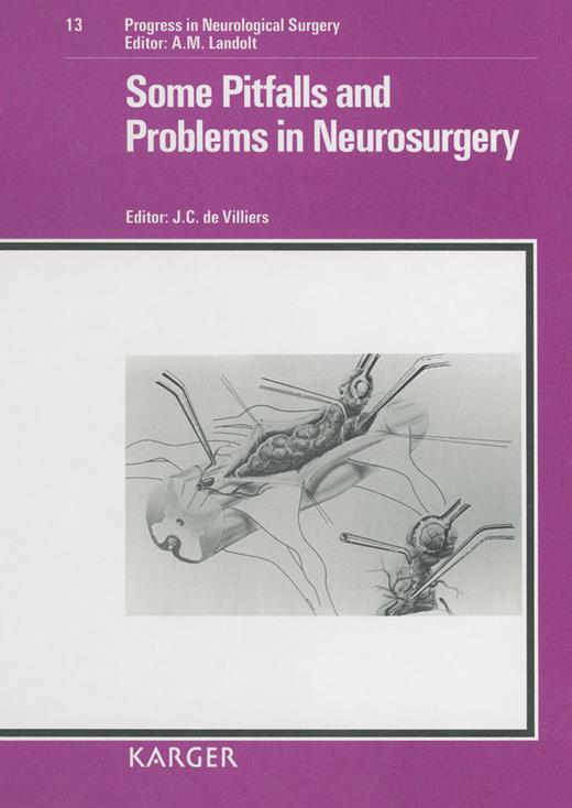 Some Pitfalls and Problems in Neurosurgery | Books Gateway | Karger Publishers