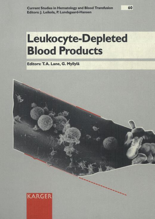 Pre-Storage Filtration of Red Cells and Platelets | Leukocyte-Depleted ...