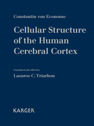 Cellular Structure of the Human Cerebral Cortex: Translated and edited ...