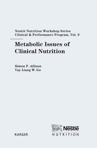Metabolic Issues of Clinical Nutrition: 9th Nestlé Nutrition Workshop ...