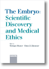 The Embryo: Scientific Discovery and Medical Ethics | Books Gateway ...