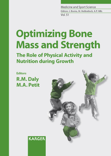 Optimizing Bone Mass and Strength: The Role of Physical Activity and ...