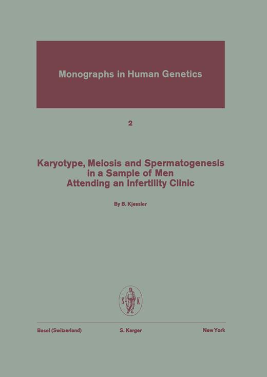 Karyotype, Meiosis and Spermatogenesis in a Sample of Men Attending an ...