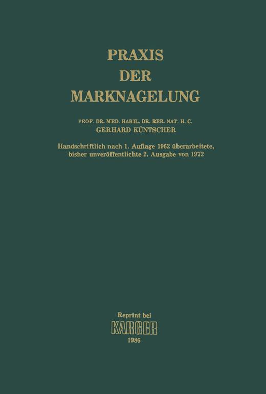 Praxis der MarknagelungHandschriftlich nach 1. Auflage 1962 ...