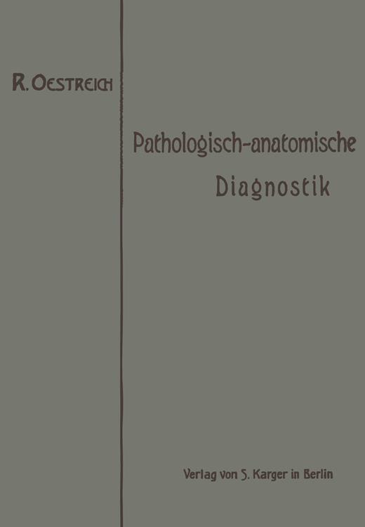 E. Allgemeine pathologisch-anatomische Diagnostik der einzelnen Organe ...