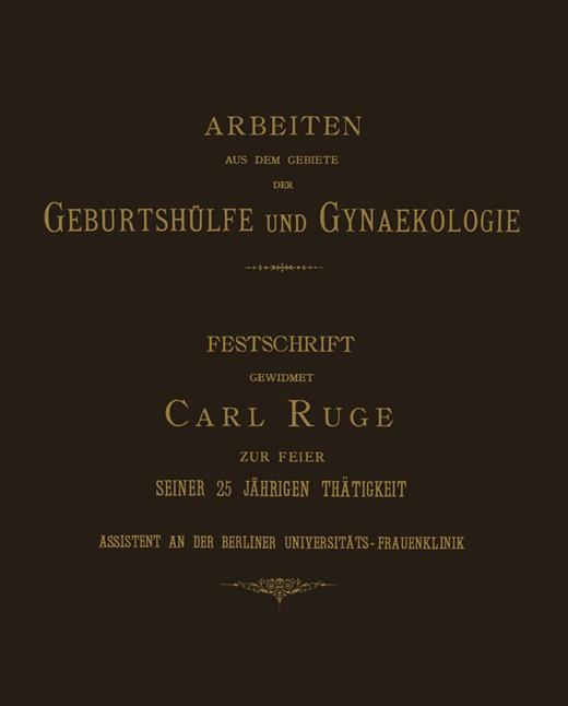VI. Die Pathologische Anteflexio Uteri Und Ihre Behandlung | Arbeiten ...