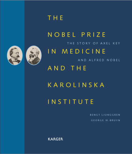 Harmony between Axel Key and Alfred Nobel | The Nobel Prize in Medicine ...