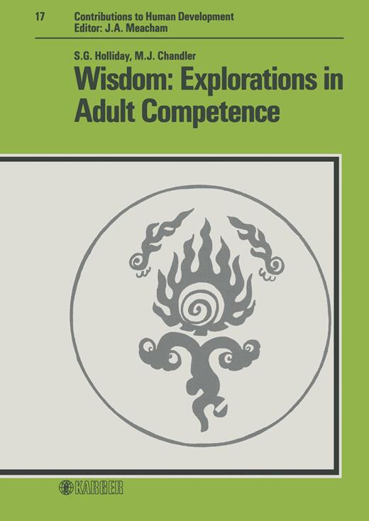 Wisdom: Explorations in Adult Competence | Books Gateway | Karger ...
