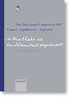The First Zionist Congress in 1897: '... In Basel I have founded the ...