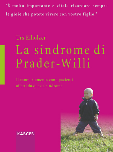 La sindrome di Prader-WilliIl comportamento con i pazienti affetti da ...