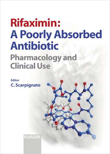 Rifaximin: A Poorly Absorbed Antibiotic: Pharmacology and Clinical Use ...