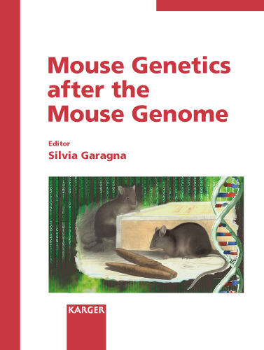Mouse Genetics after the Mouse Genome | Books Gateway | Karger Publishers