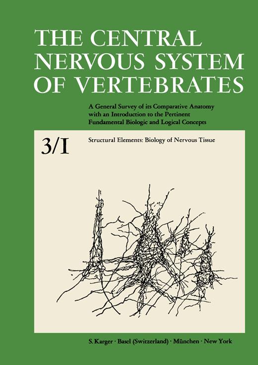 The Central Nervous System of Vertrebrates, Vol. 3/IStructural Elements ...