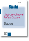GERD – Evolving and Expanding | Digestive Diseases | Karger Publishers